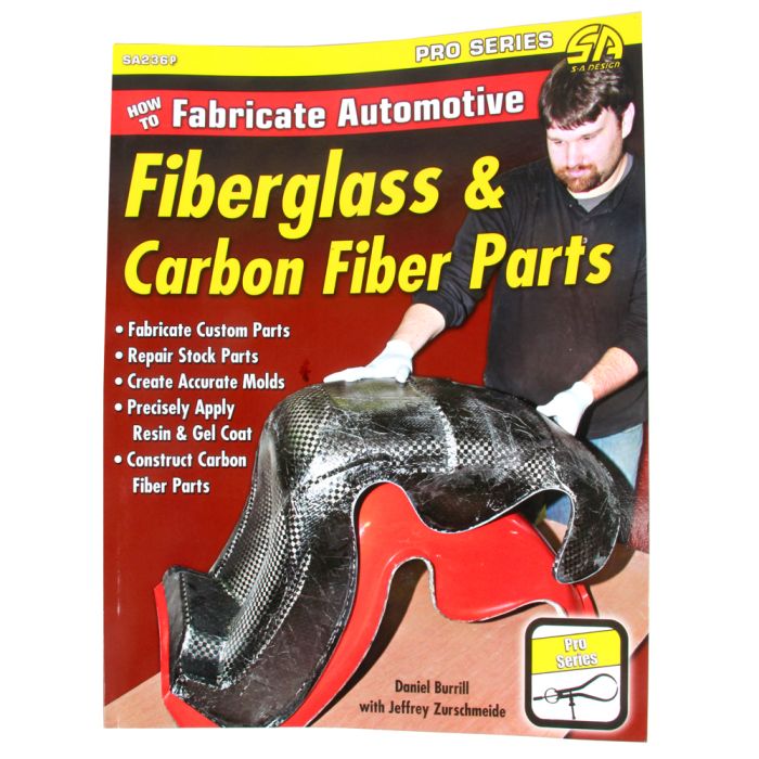 CarTech How To Fabricate Auto Fiberglass & Carbon Fiber Parts